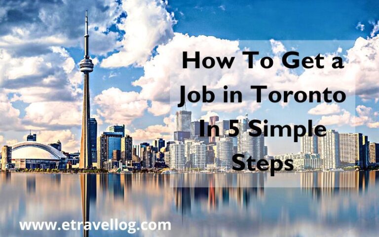 How To Get a Job in Toronto In 5 Simple Steps – eTravel Log